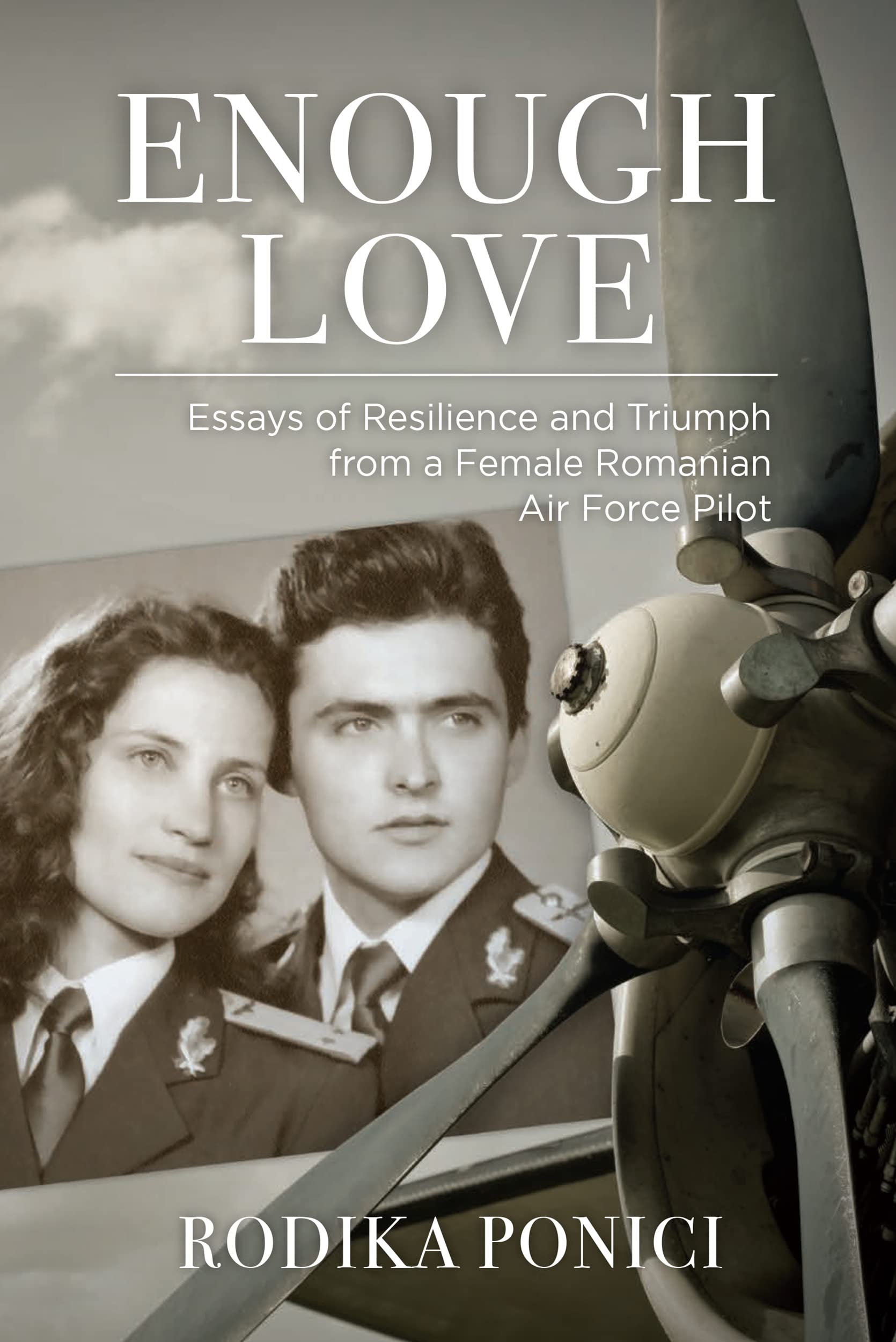 Enough Love: Essays of Resilience and Triumph from a Female Romanian ...