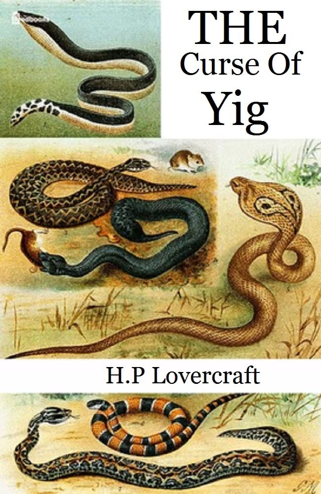The Curse of Yig by H.P. Lovecraft | Goodreads