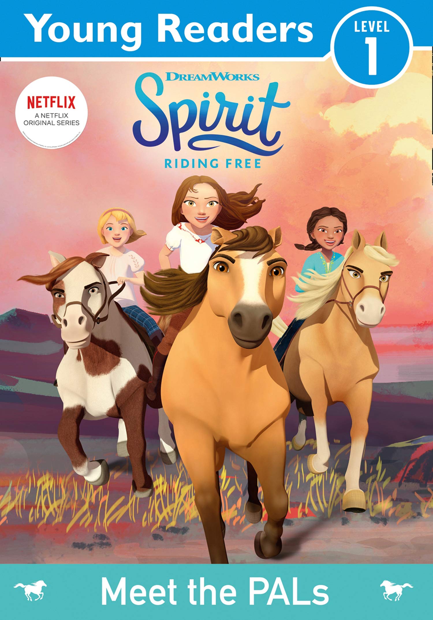 Spirit Riding Free: Young Readers: Meet the PALS by Spirit | Goodreads