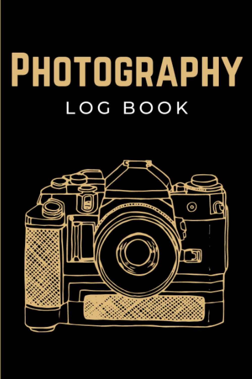 Photography Log Book: Photographers Journal Notebook | Photo Sessions ...