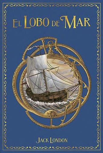 El Lobo de Mar by Jack London | Goodreads