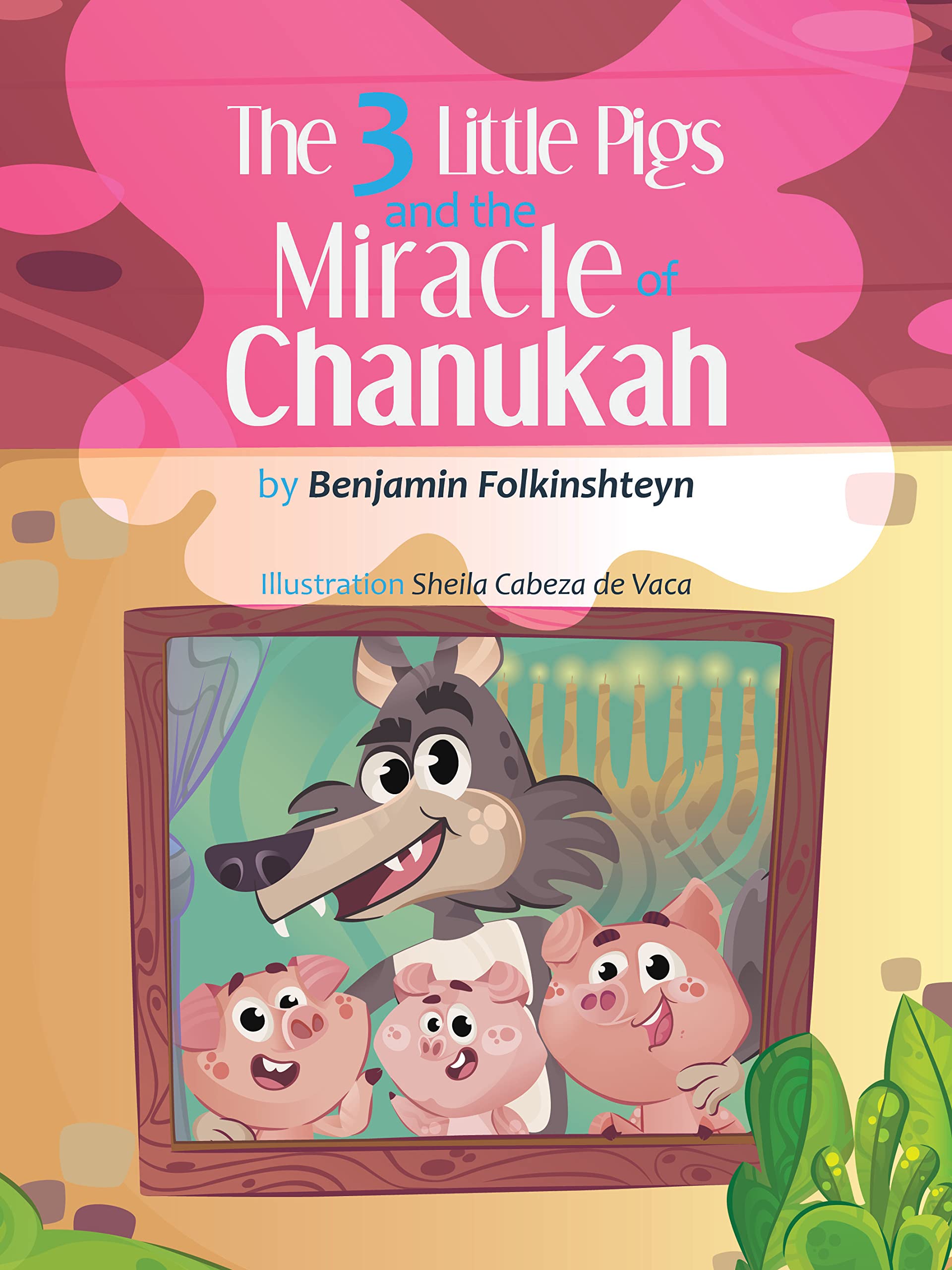 The 3 Little Pigs and the Miracle of Chanukah by Benjamin Folkinshteyn ...