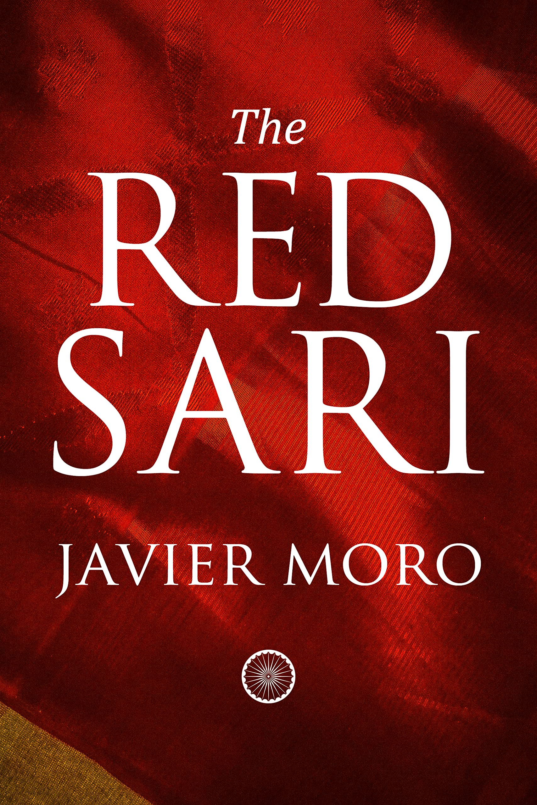 THE RED SARI: The extraordinary life of Sonia Gandhi by Javier Moro ...