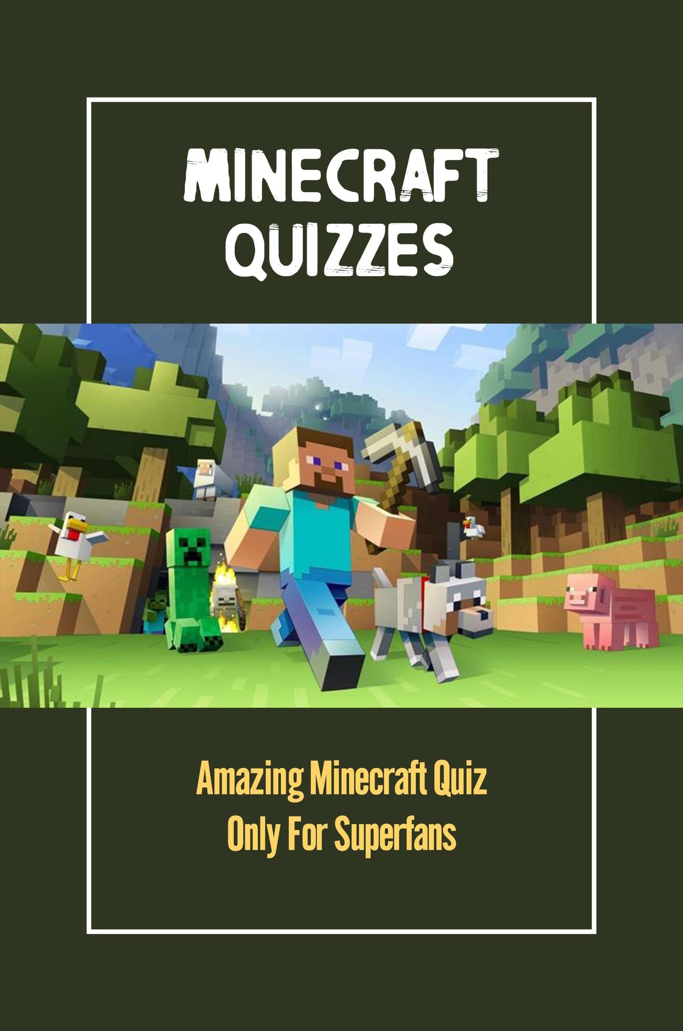 Minecraft Quizzes: Amazing Minecraft Quiz Only For Superfans by Hyun ...