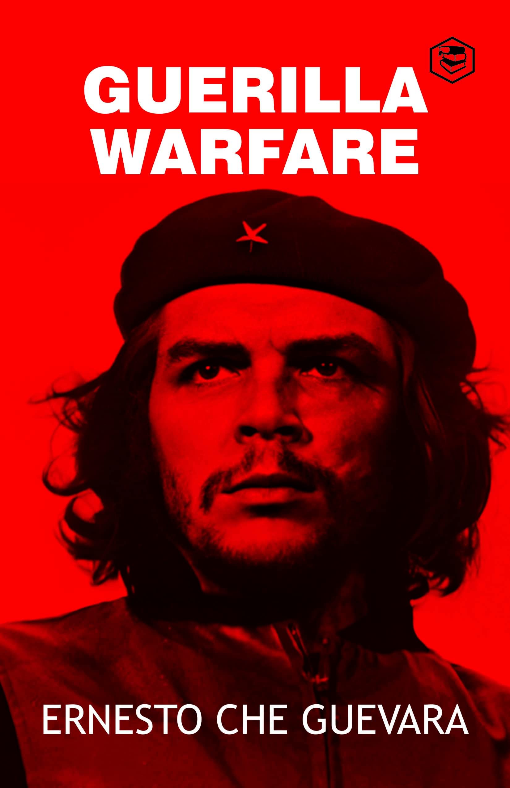 Guerilla Warfare by Ernesto Che Guevara | Goodreads