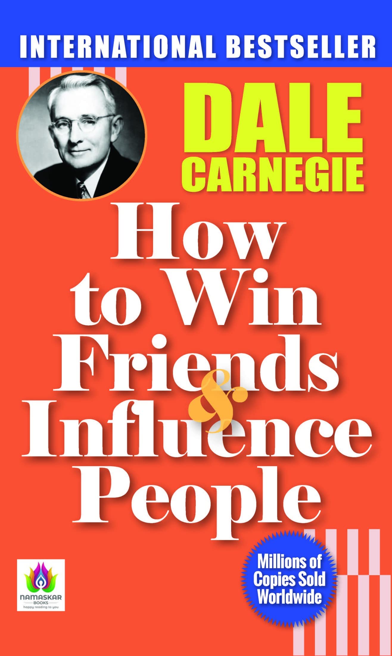 How to Win Friends and Influence People: Dale Carnegie's Guide to ...