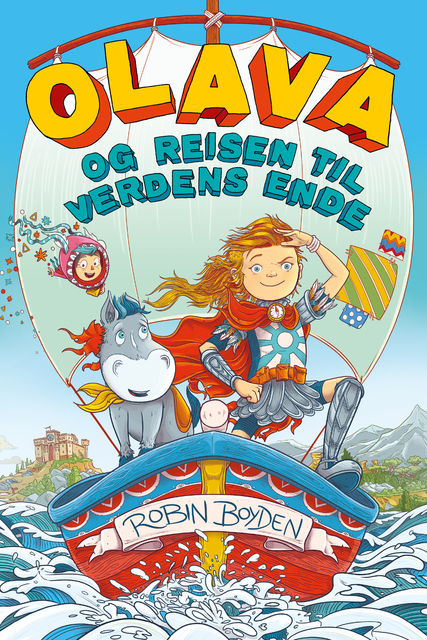 Olava og reisen til verdens ende by Robin Boyden | Goodreads