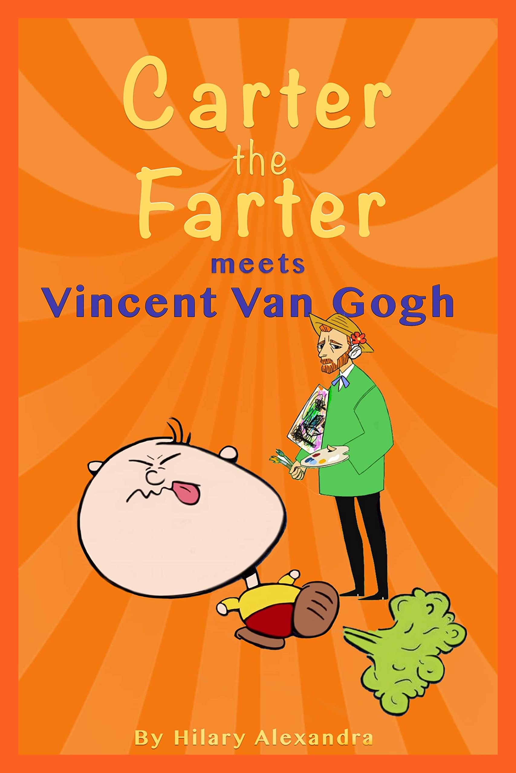Carter the Farter meets Vincent Van Gogh : Farting Booty Coughs, Explosive Enough To Blow Your ...
