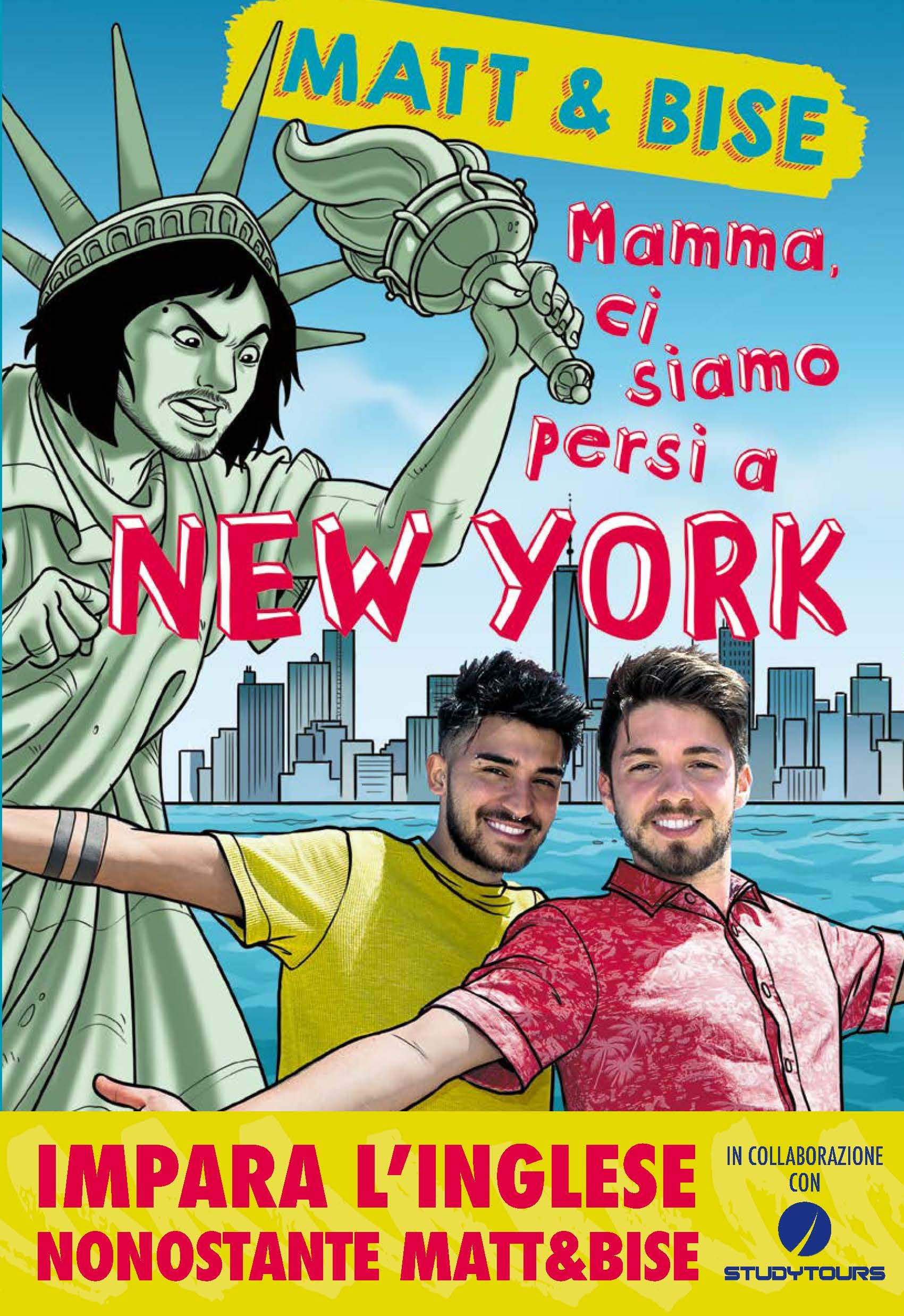 Mamma, ci siamo persi a New York. Impara l'inglese nonostante Matt ...