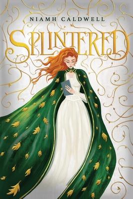 Splintered by Niamh Caldwell | Goodreads