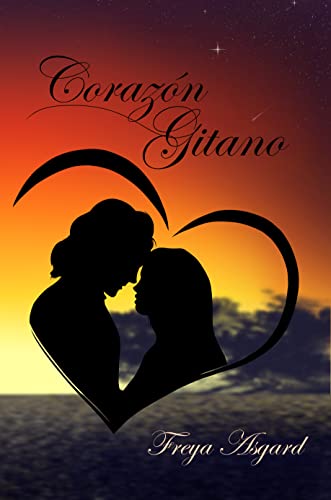 Corazón Gitano by Freya Asgard | Goodreads