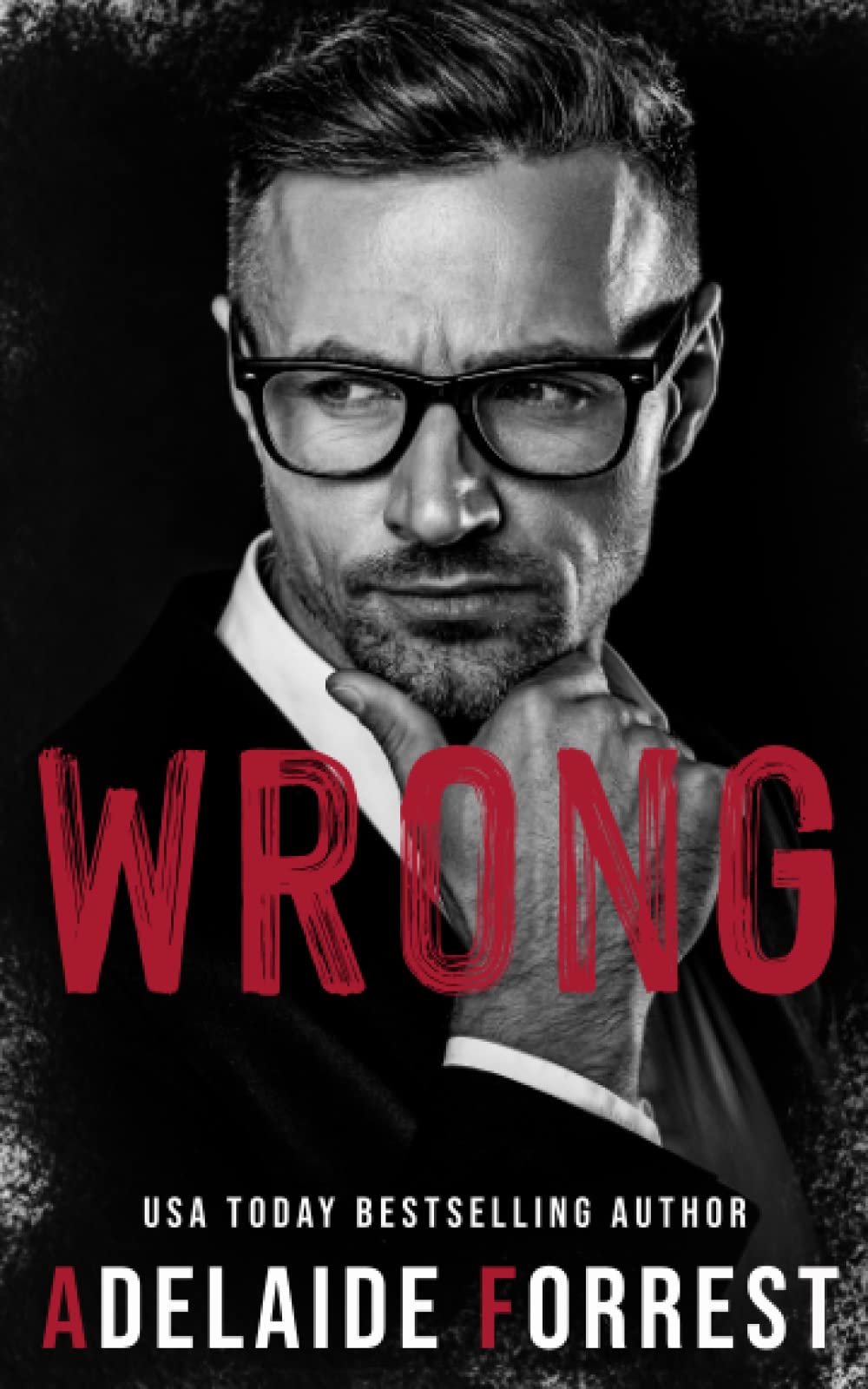 Wrong by Adelaide Forrest | Goodreads