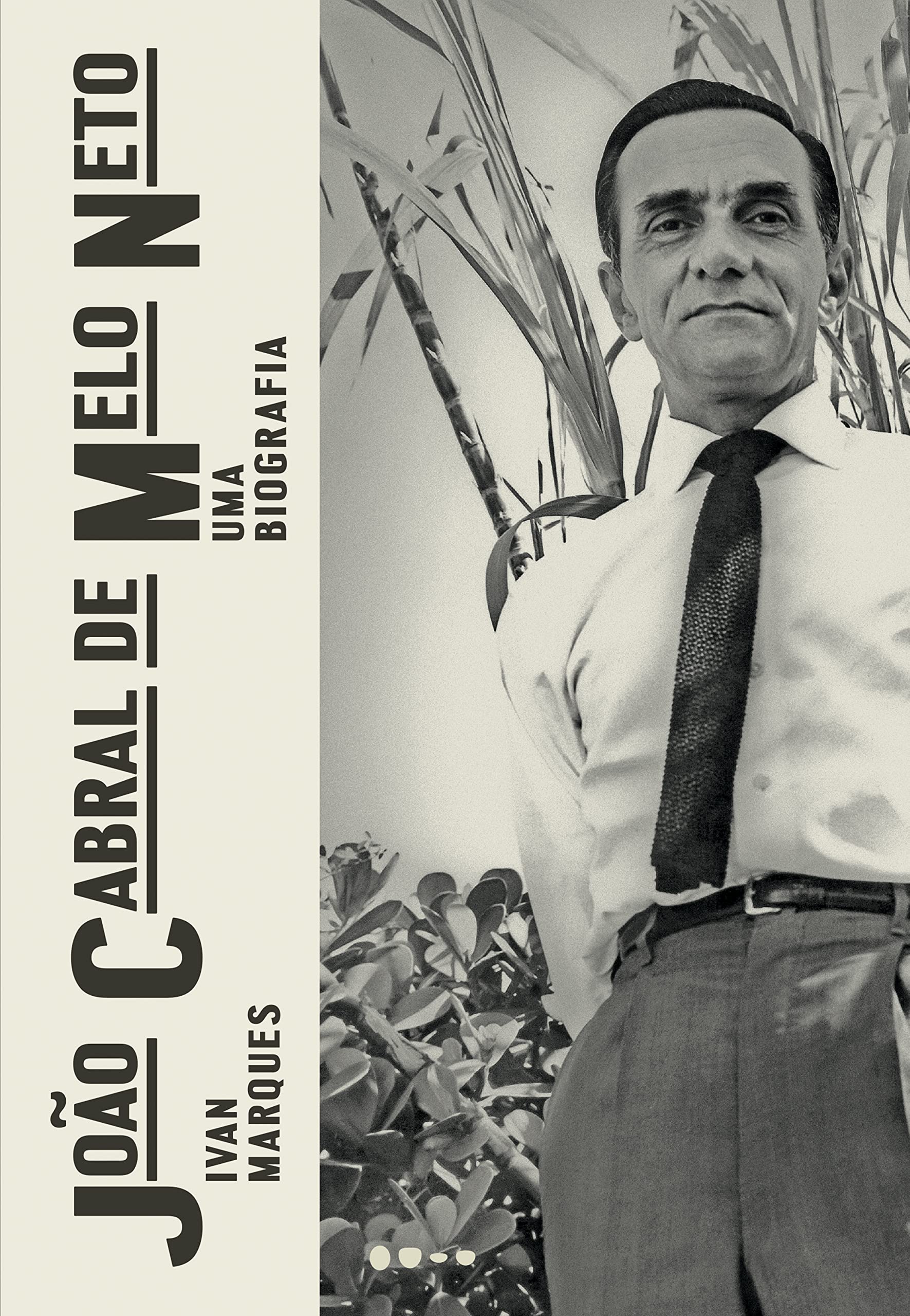 Joao Cabral de Melo Neto - Uma biografia by Ivan Marques | Goodreads