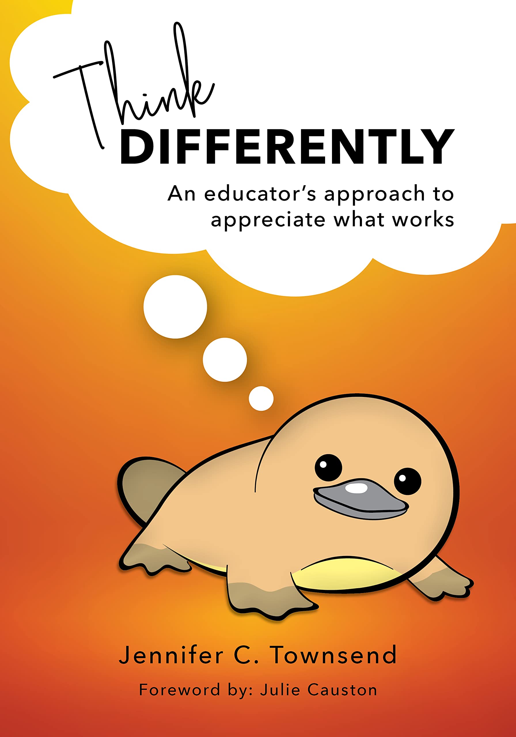 Think Differently by Jennifer Townsend | Goodreads