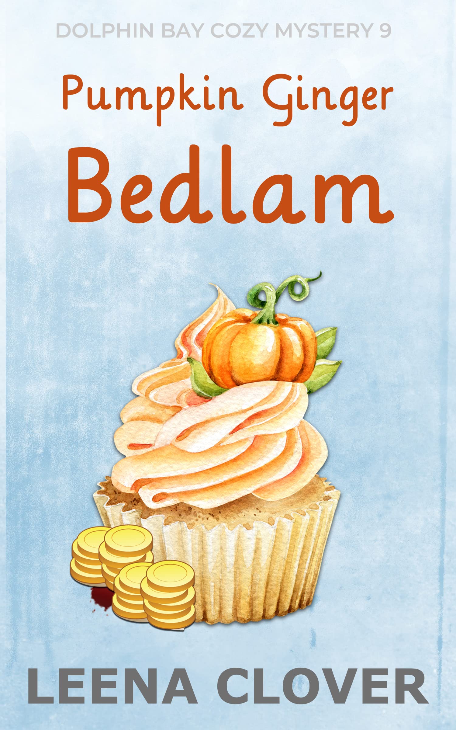 Pumpkin Ginger Bedlam (Dolphin Bay #9) by Leena Clover | Goodreads