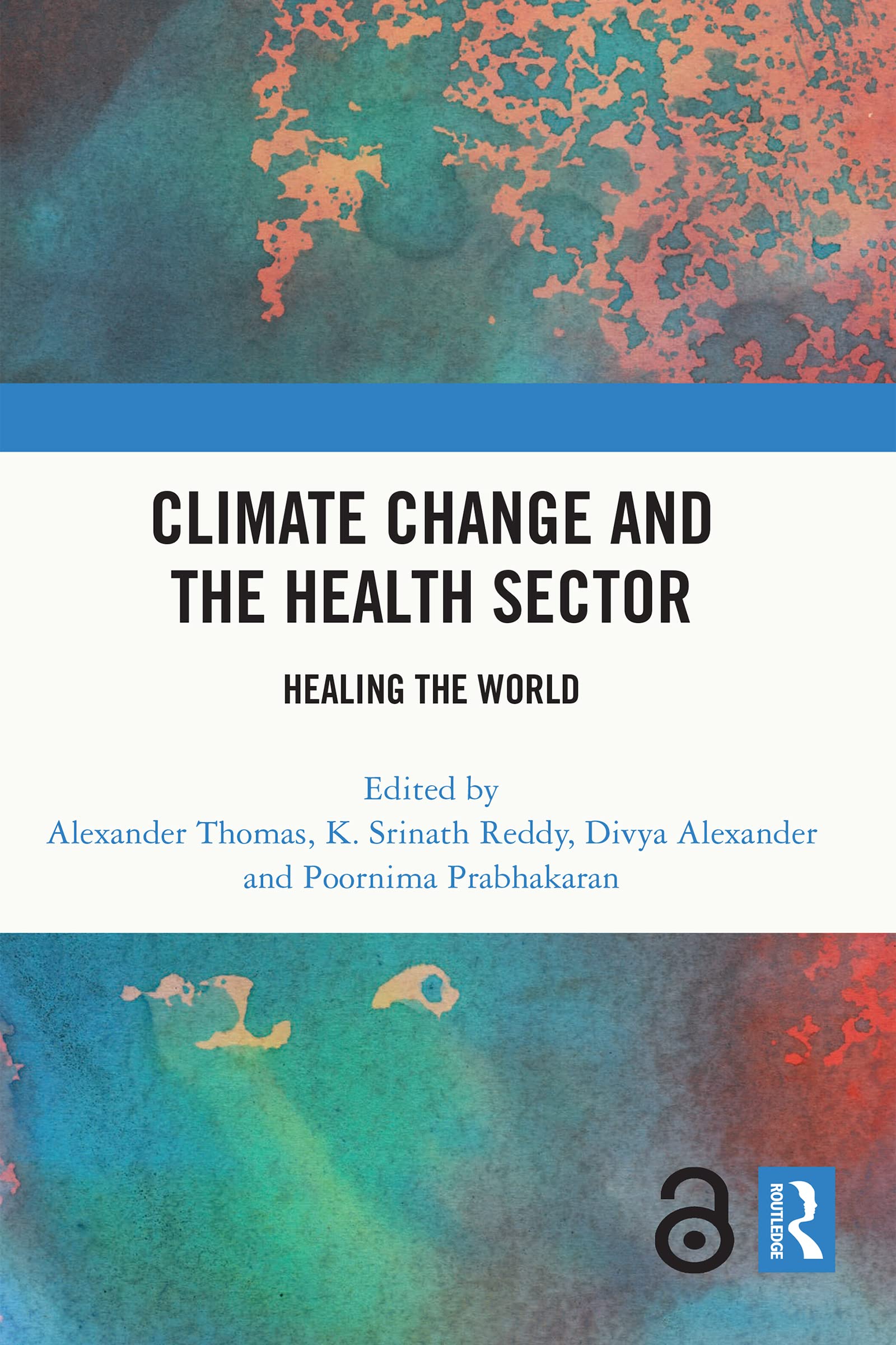 Climate Change and the Health Sector: Healing the World by Alexander ...