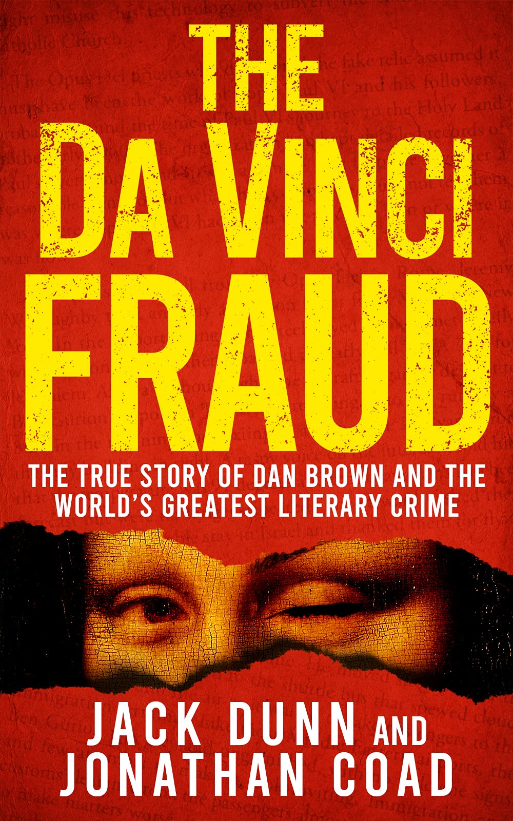 The Da Vinci Fraud: The True Story of Dan Brown and the World's ...
