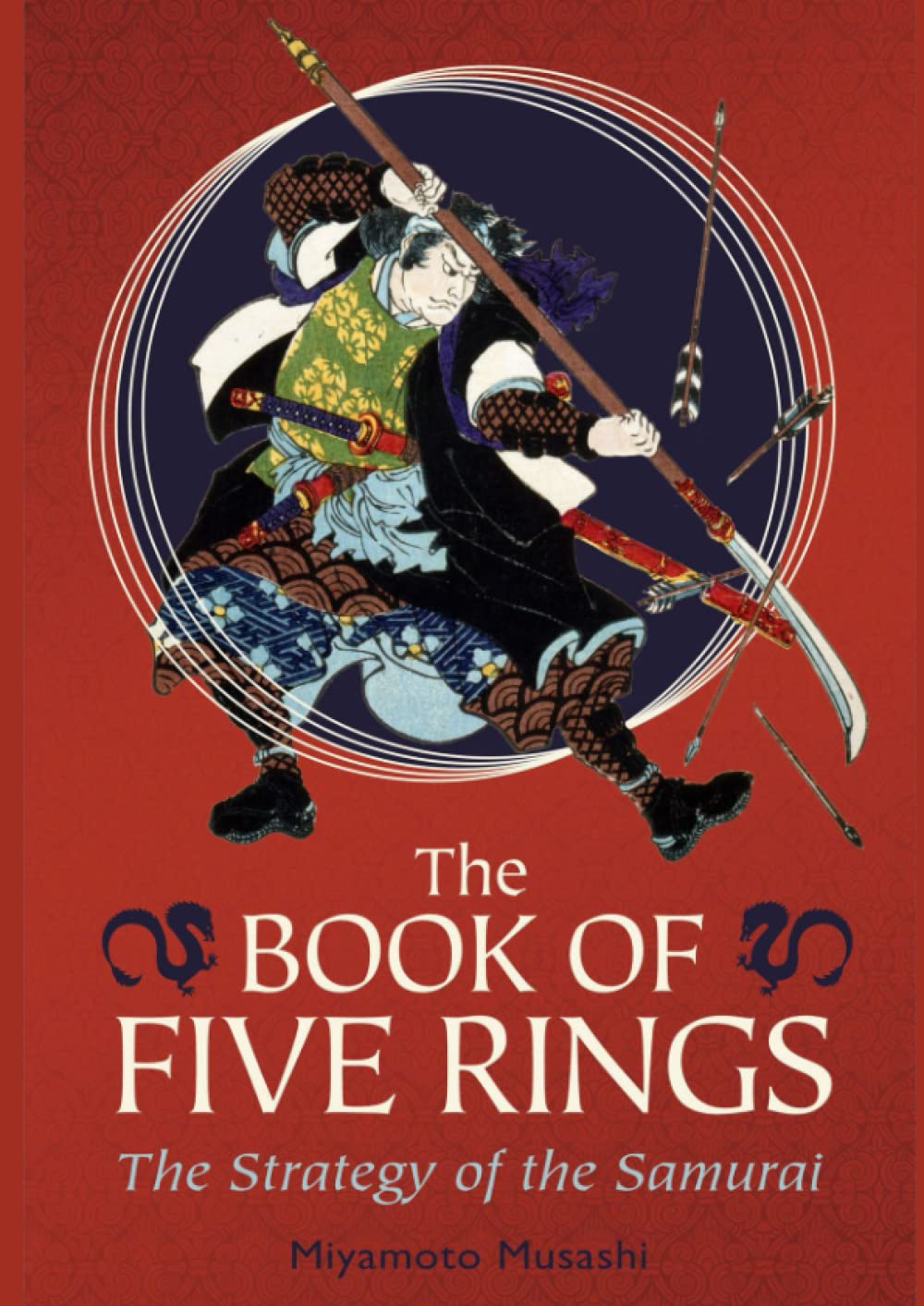 The Book of Five Rings: The Strategy of the Samurai by Miyamoto Musashi ...