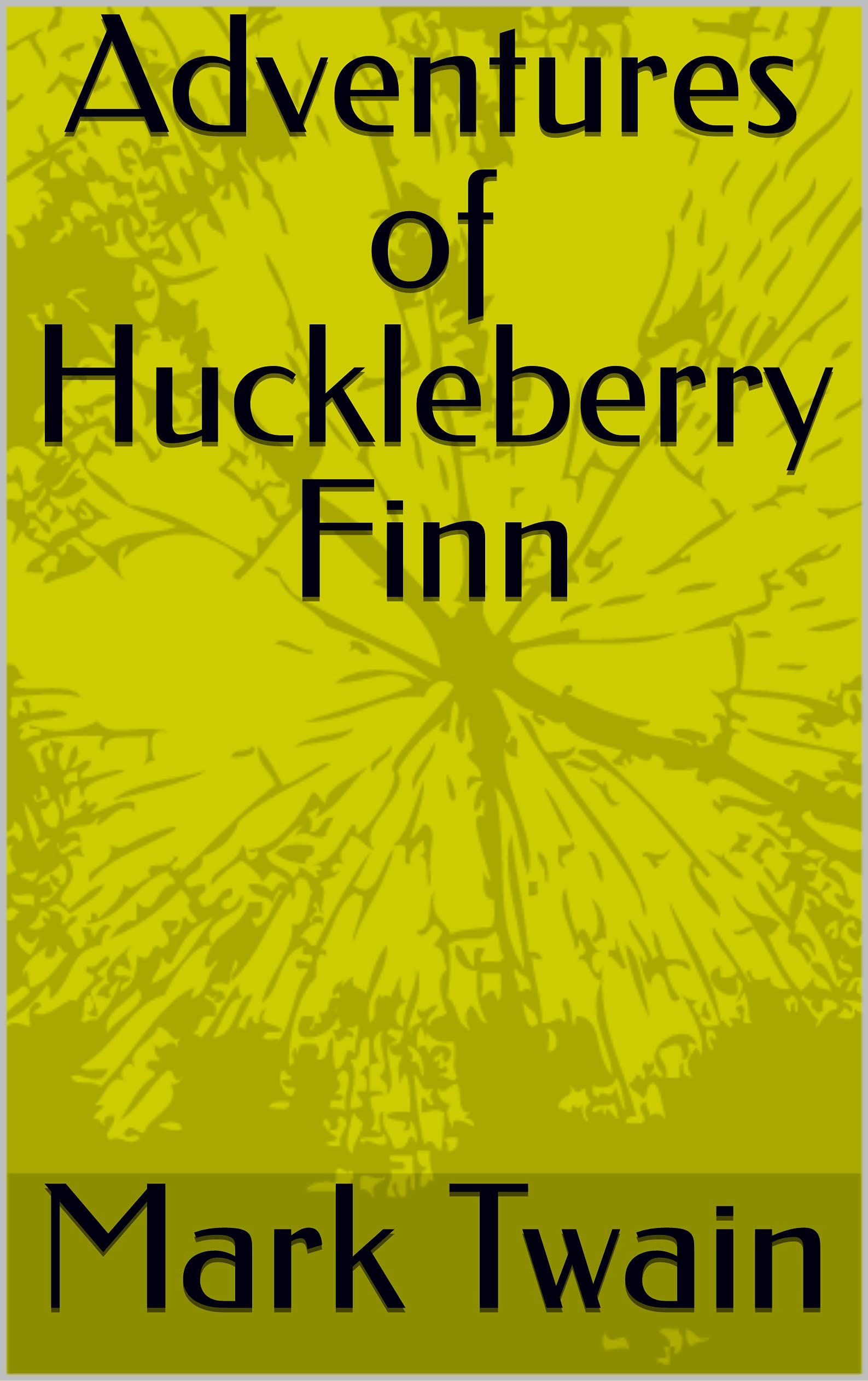 Adventures of Huckleberry Finn by Mark Twain | Goodreads