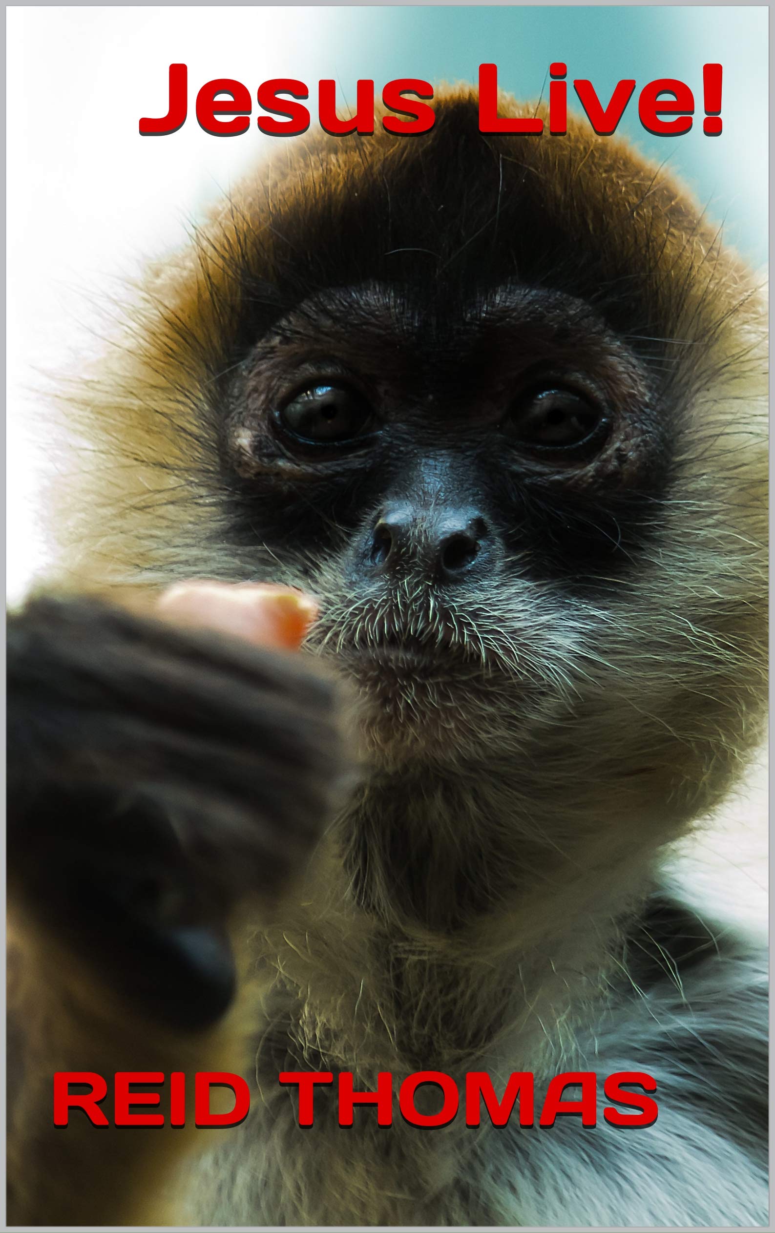 Jesus Live! by Reid Thomas | Goodreads