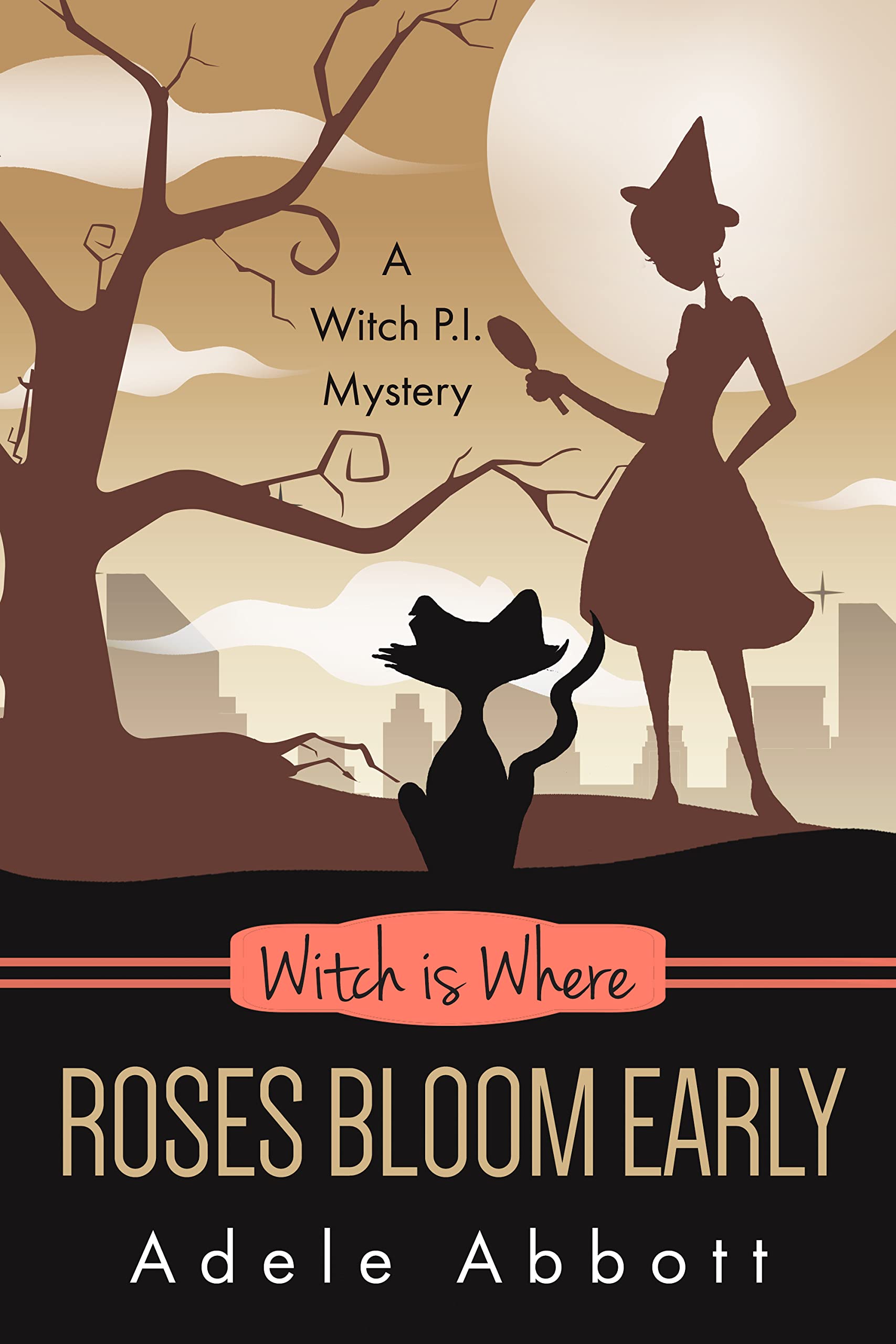 Witch Is Where Roses Bloom Early by Adele Abbott | Goodreads