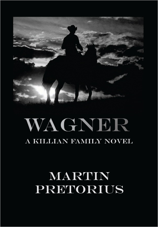 Wagner (Killian Family Series Book #2) by Martin Pretorius | Goodreads