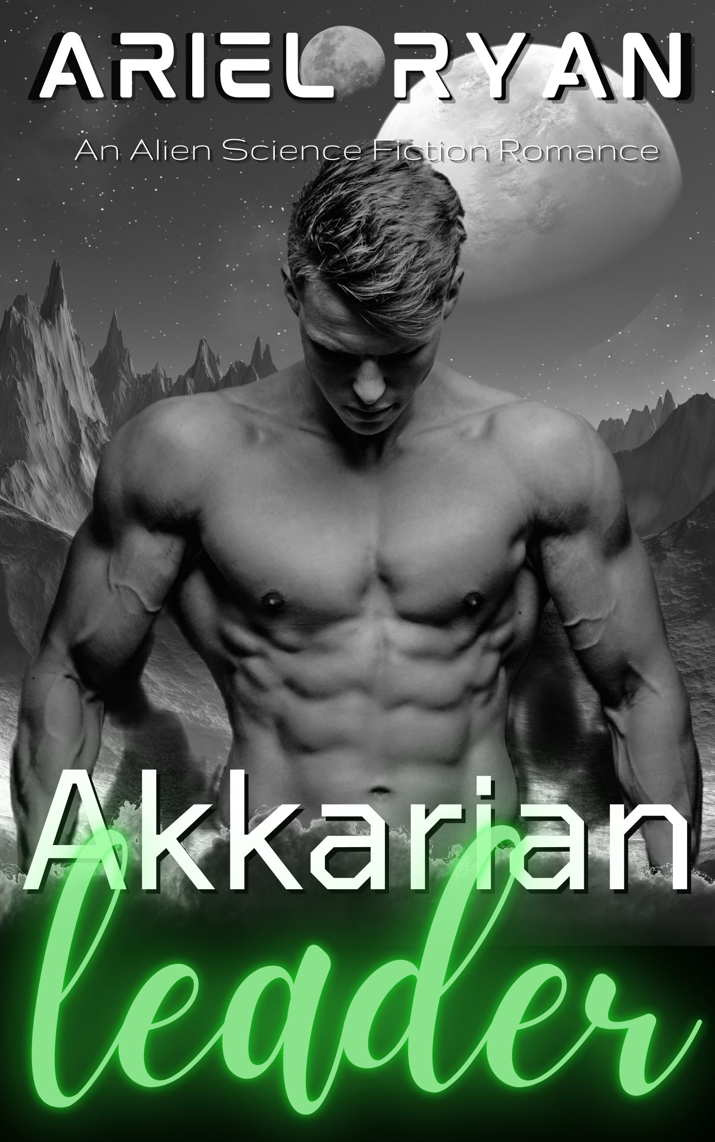 Akkarian Leader (Akkarian Alien, #1) by Ariel Ryan | Goodreads