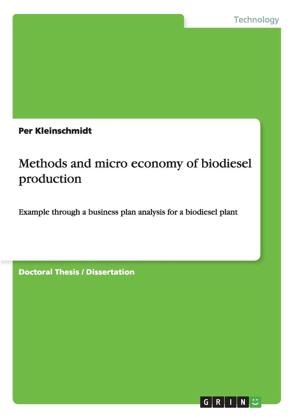 Methods and micro economy of biodiesel production: Example through a ...