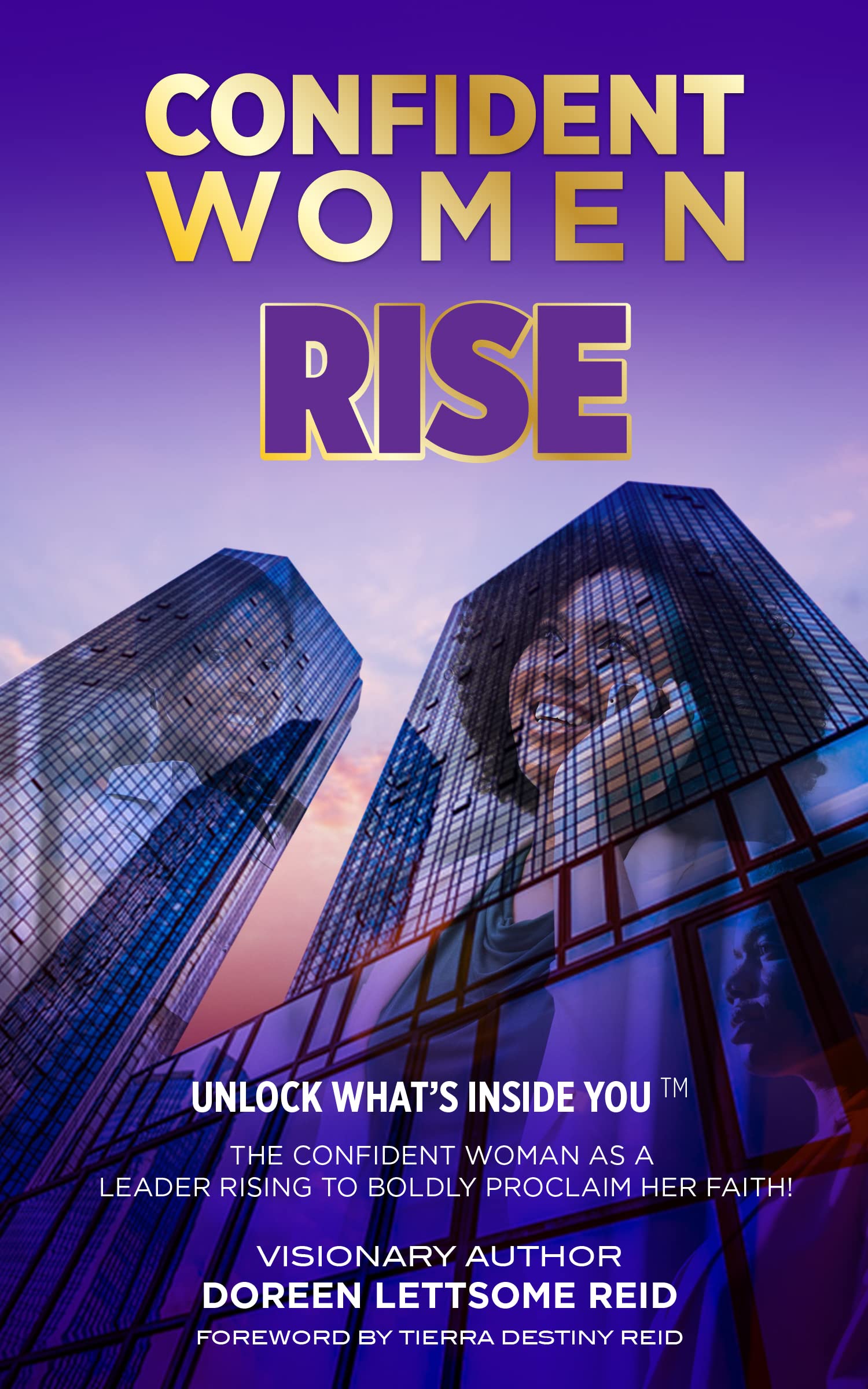 Confident Women Rise: Unlock What's Inside You The Confident Woman As a ...