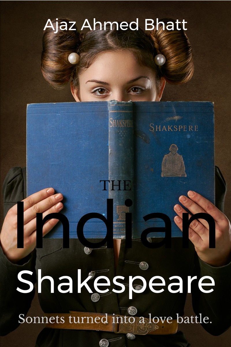 The Indian Shakespeare by Ajaz Ahmed Bhatt | Goodreads