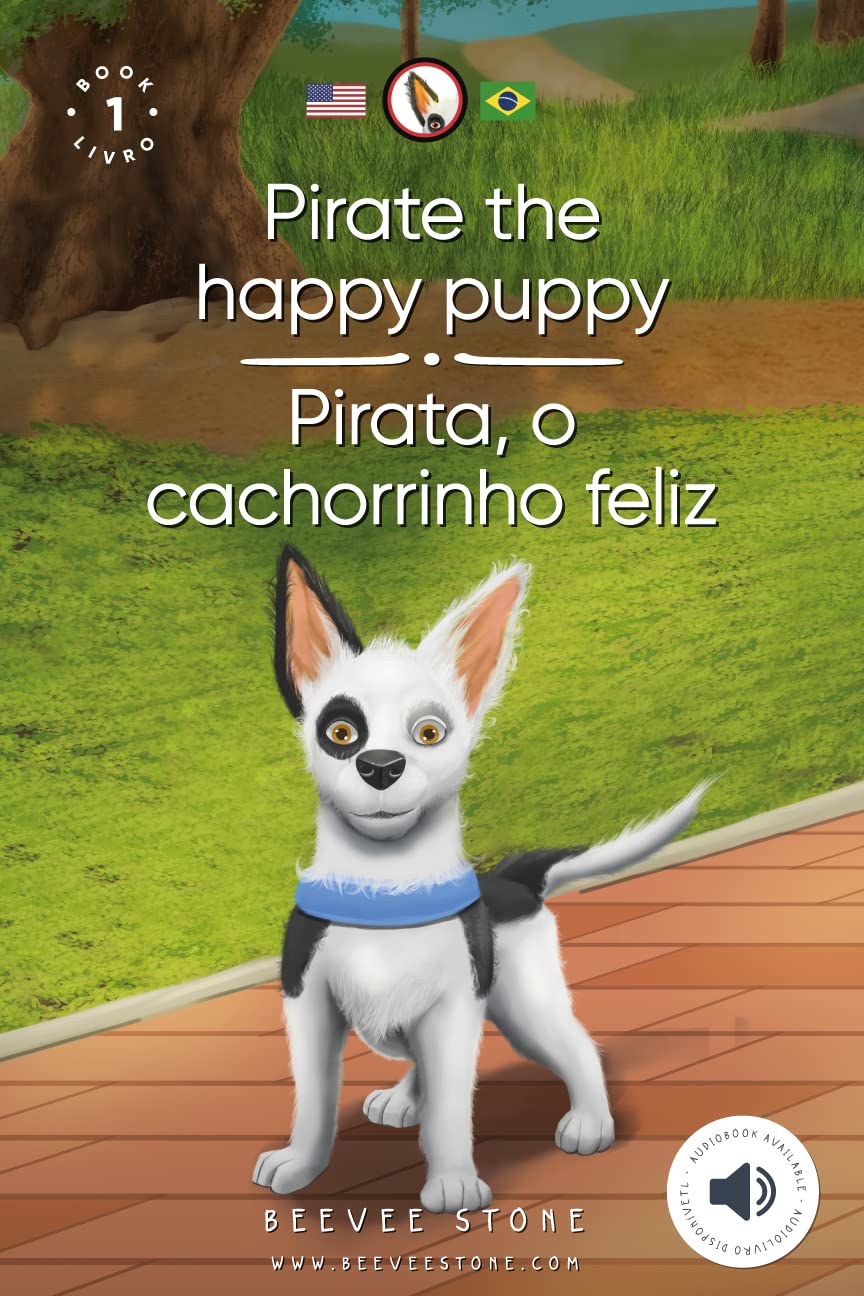 Pirate the happy puppy : Pirata, o cachorrinho feliz by BeeVee Stone ...