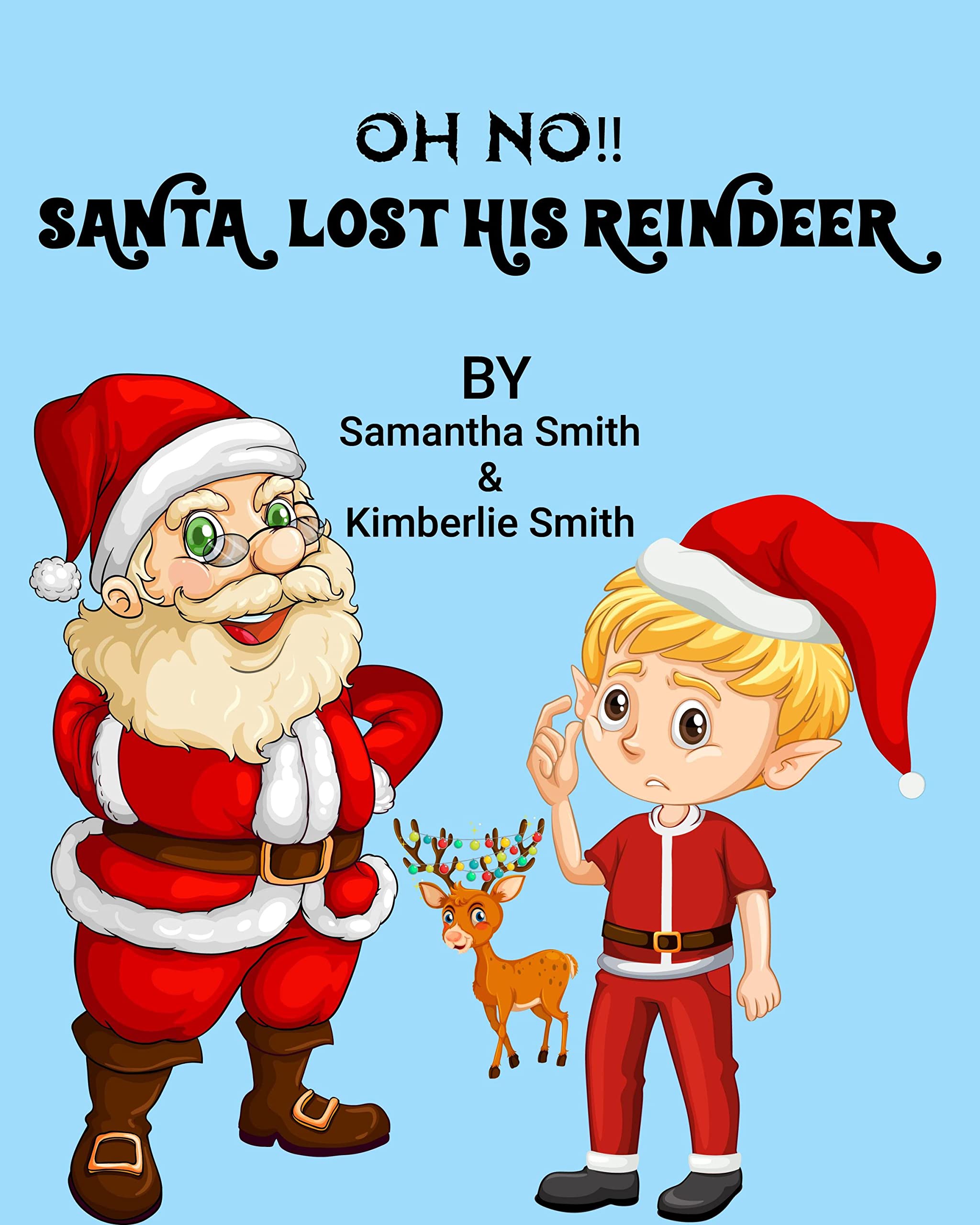 Oh No! Santa Lost His Reindeer by Samantha Smith | Goodreads