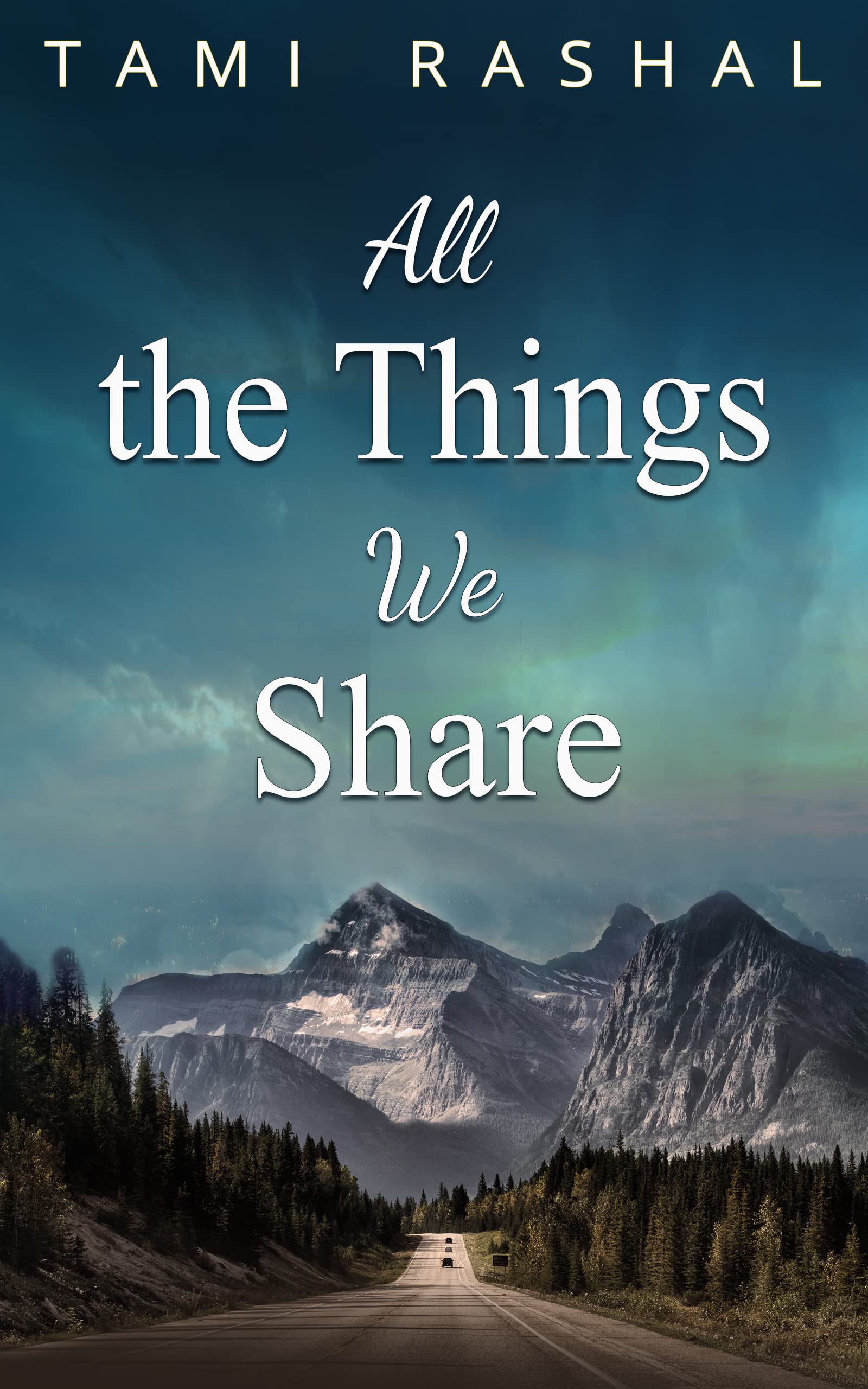 All the Things We Share by Tami Rashal | Goodreads