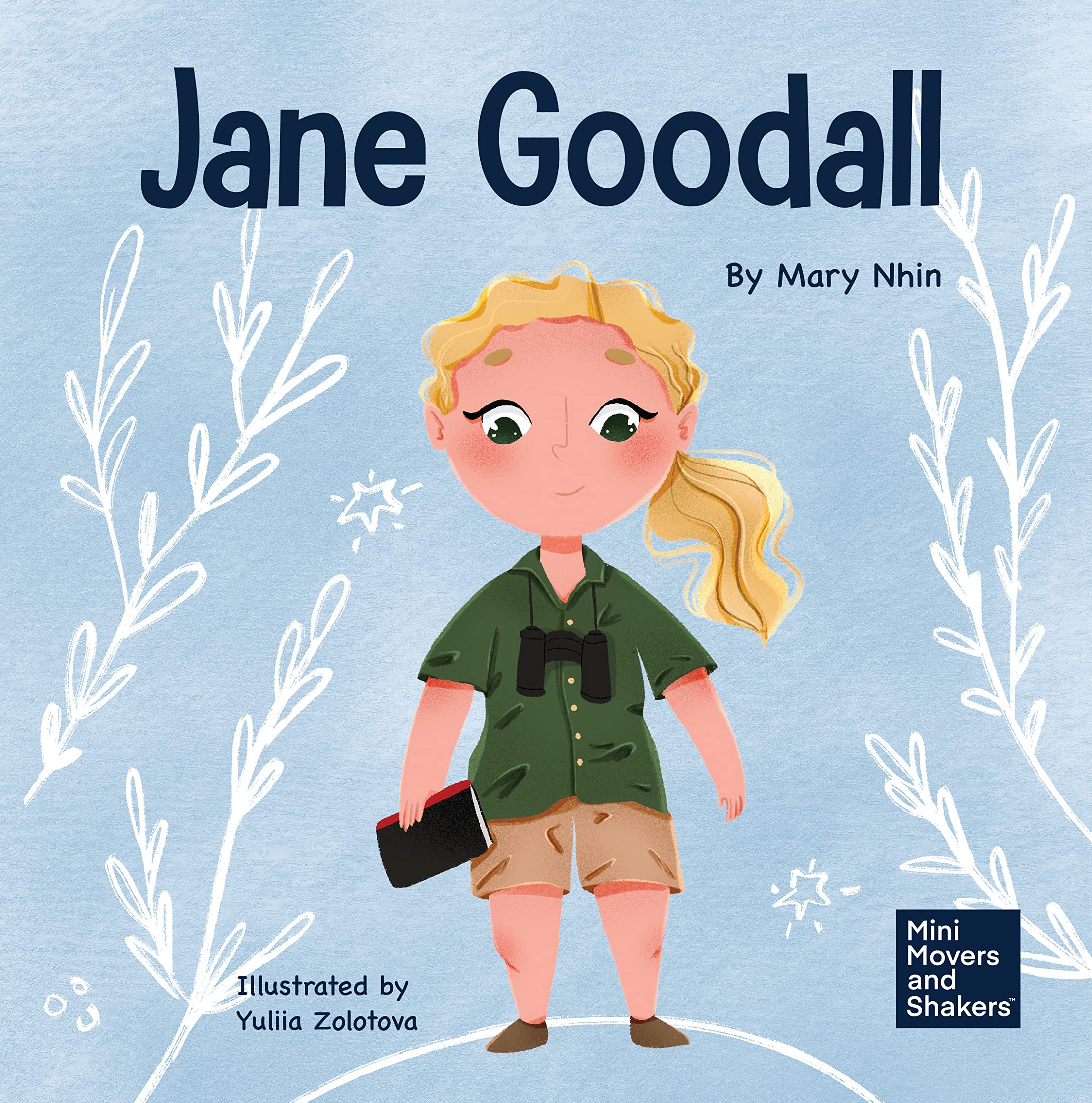 Jane Goodall : A Kid's Book About Conserving the Natural World We All ...