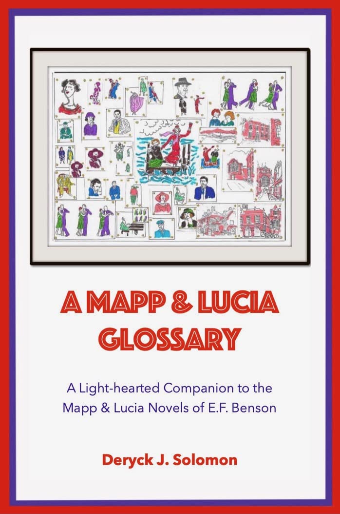 A Mapp & Lucia Glossary: A Light-hearted Companion to the Mapp & Lucia ...
