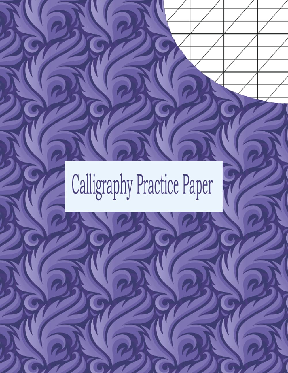 calligraphy practice paper: 120 Sheet Pages/Calligraphy Practice Paper ...