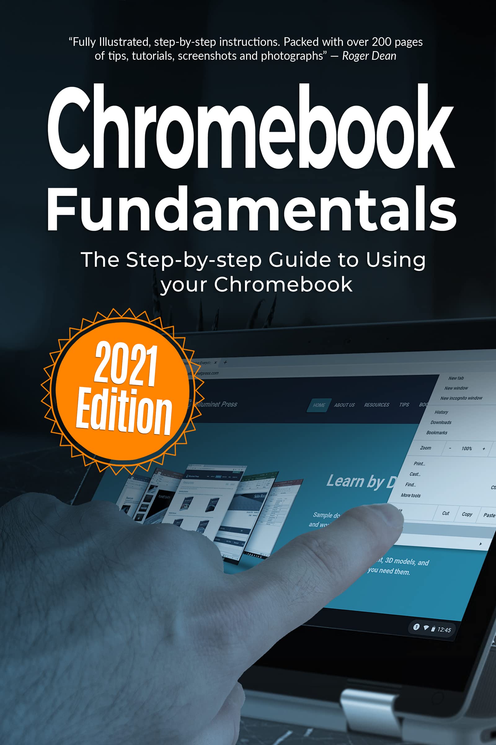 Chromebook Fundamentals: 2021 Edition: The Step-by-step Guide to Using ...