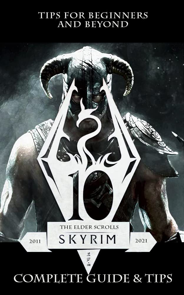 The Elder Scrolls V Skyrim : Anniversary Edition Complete Guide & Tips ...
