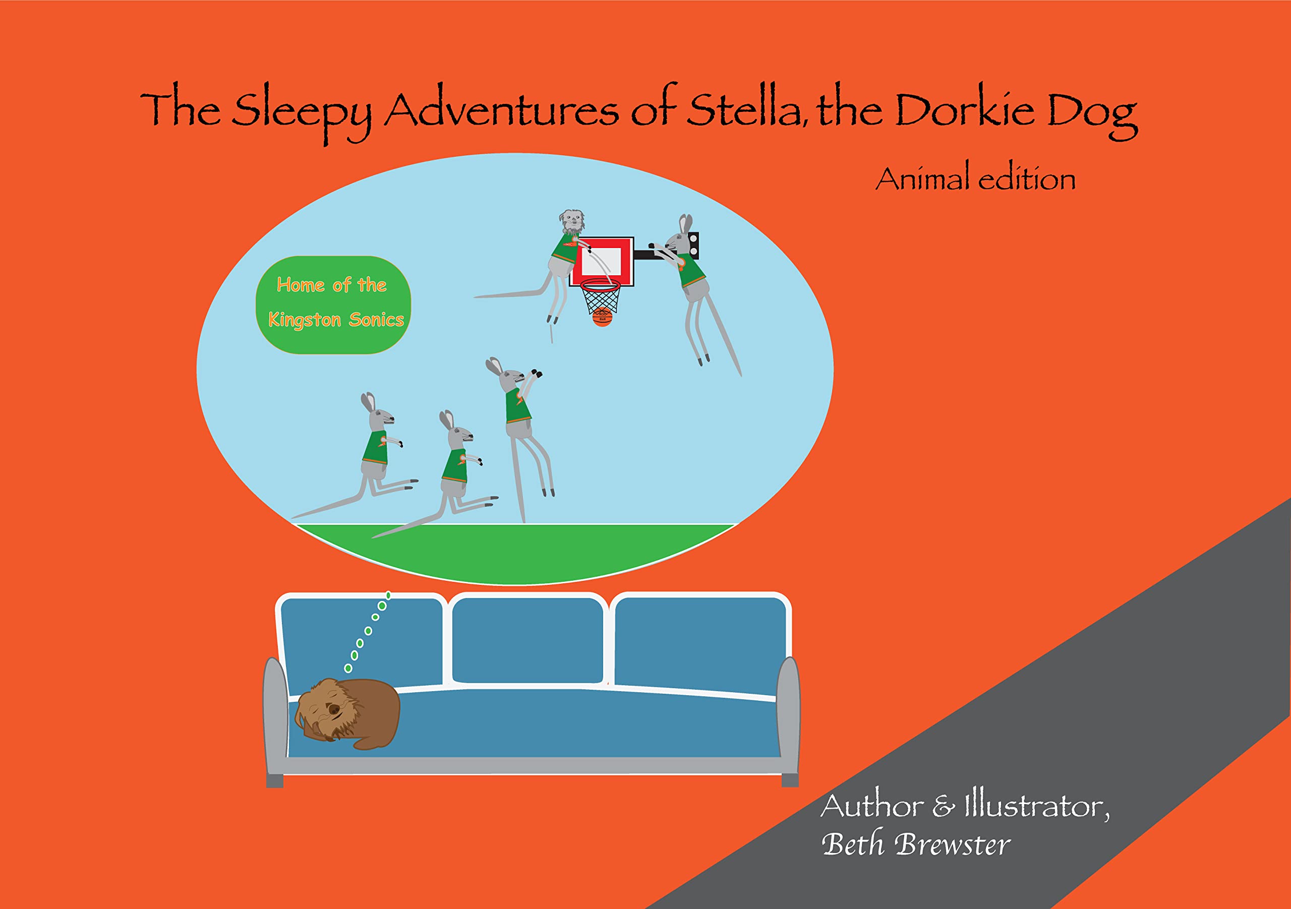 The Sleepy Adventures of Stella the Dorkie Dog: Animal Edition by Beth ...