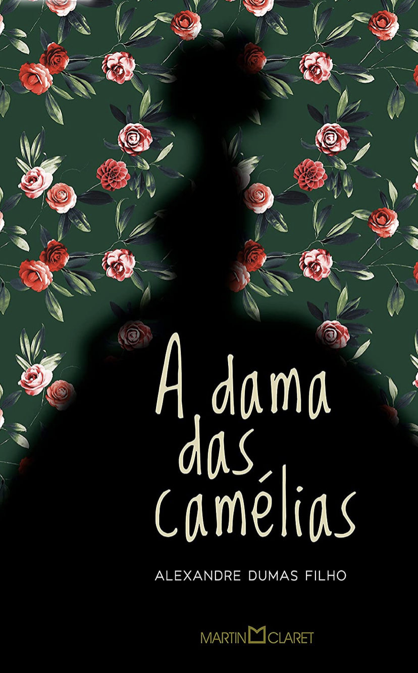 A Dama das Camélias by Alexandre Dumas fils | Goodreads