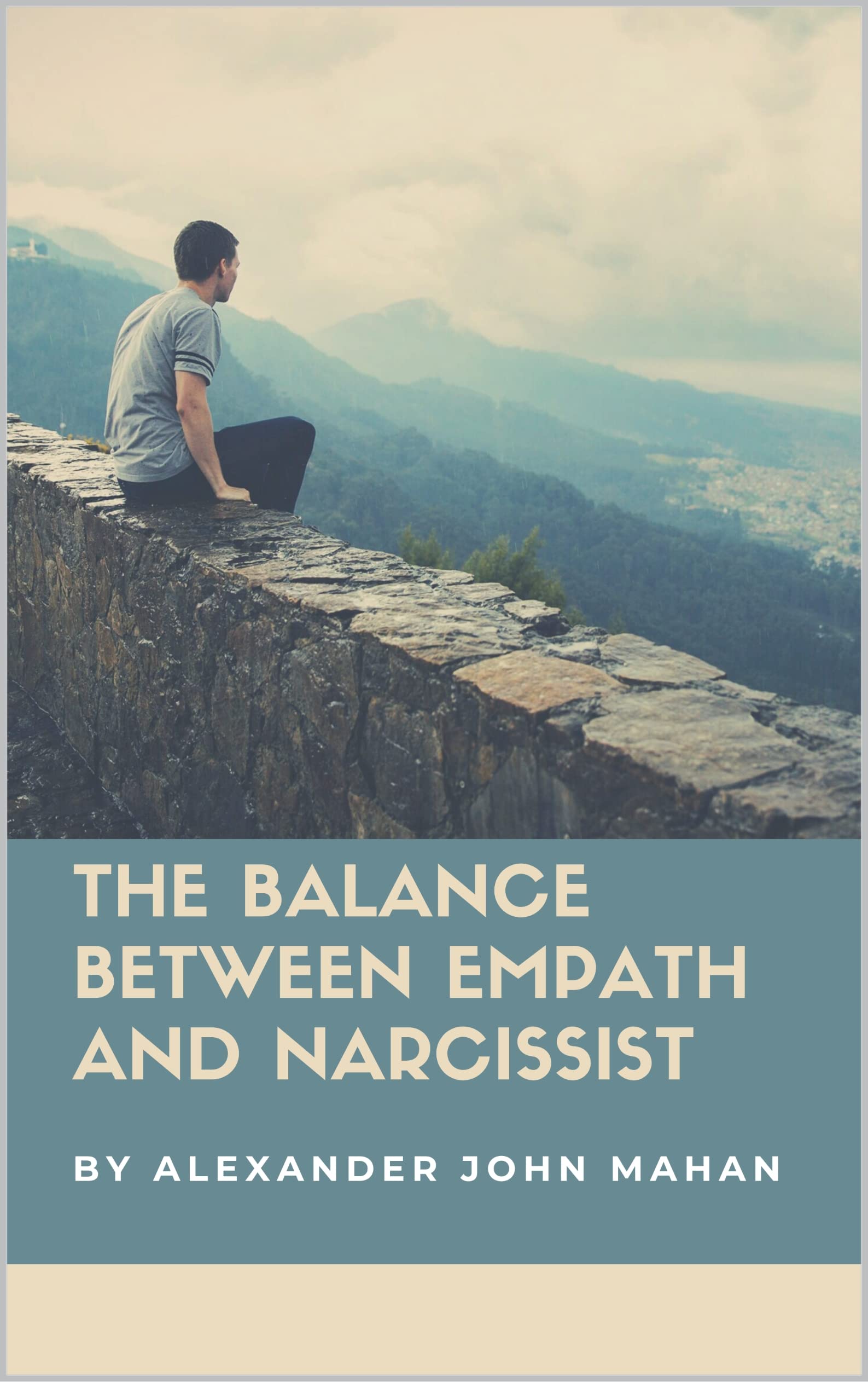 The Balance Between Empath and Narcissist by Alexander Mahan | Goodreads