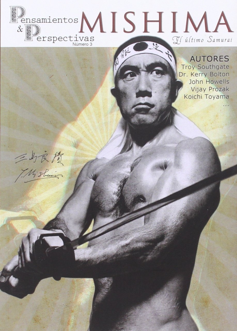 Mishima: El último samurái by Troy Southgate | Goodreads