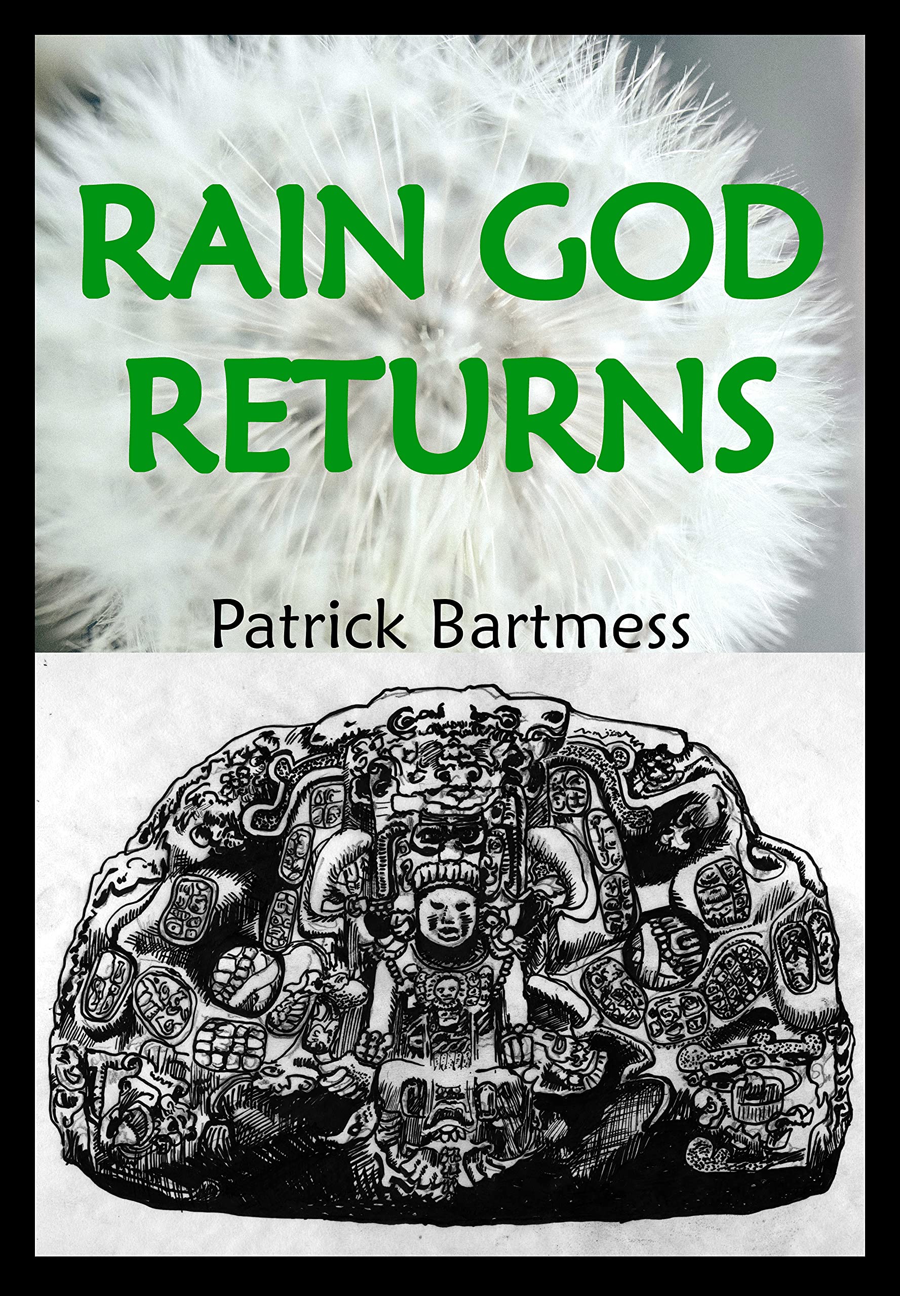Rain God Returns by Patrick Bartmess | Goodreads