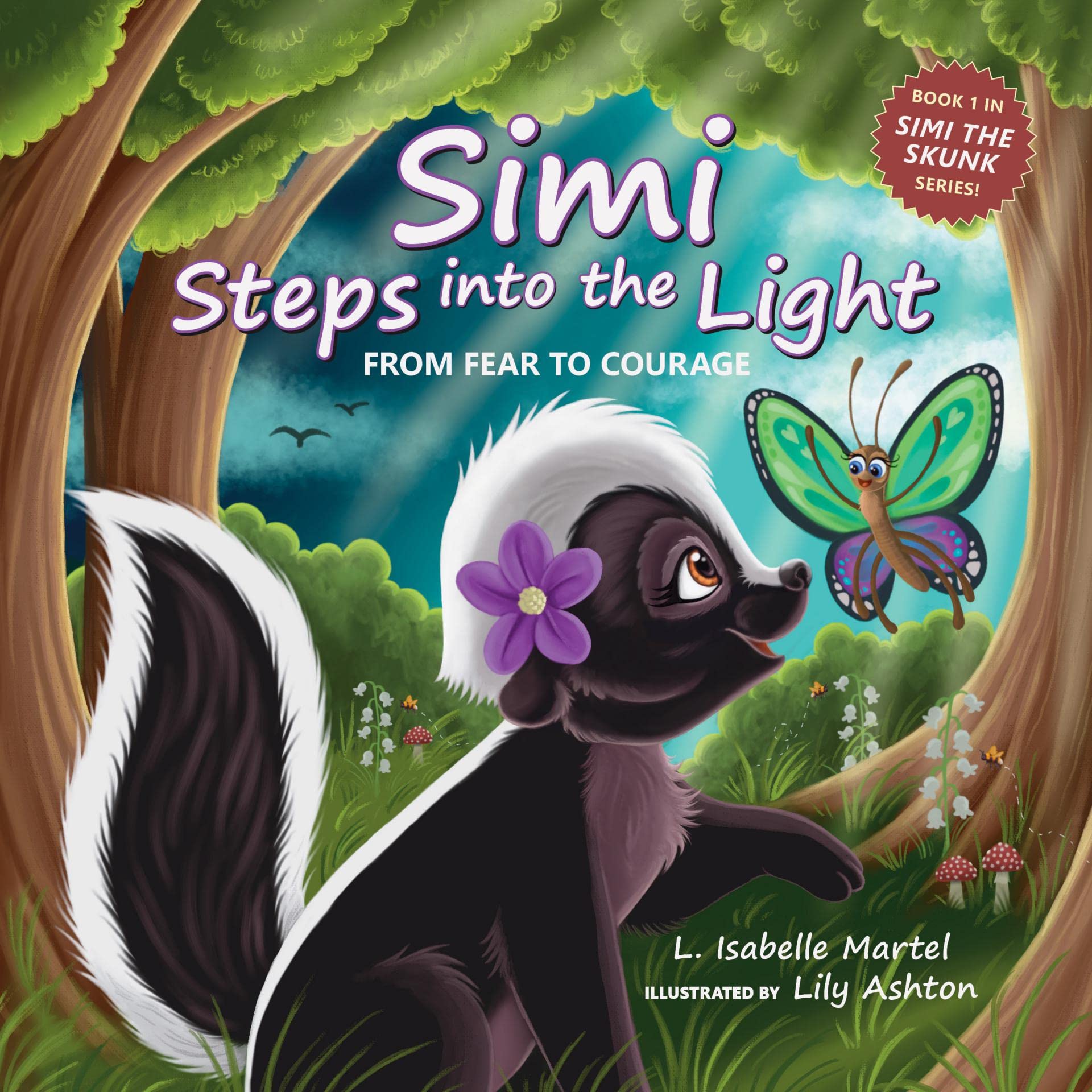 Simi Steps into the Light: From Fear to Courage by L. Isabelle Martel ...