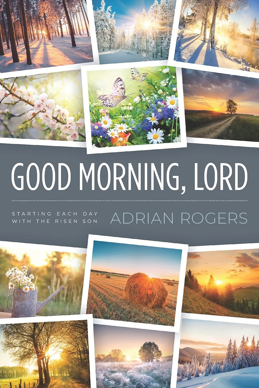 Good Morning, Lord: Starting Each Day with the Risen Son by Adrian ...