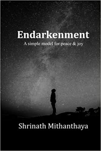ENDARKENMENT by Shrinath Mithanthaya | Goodreads