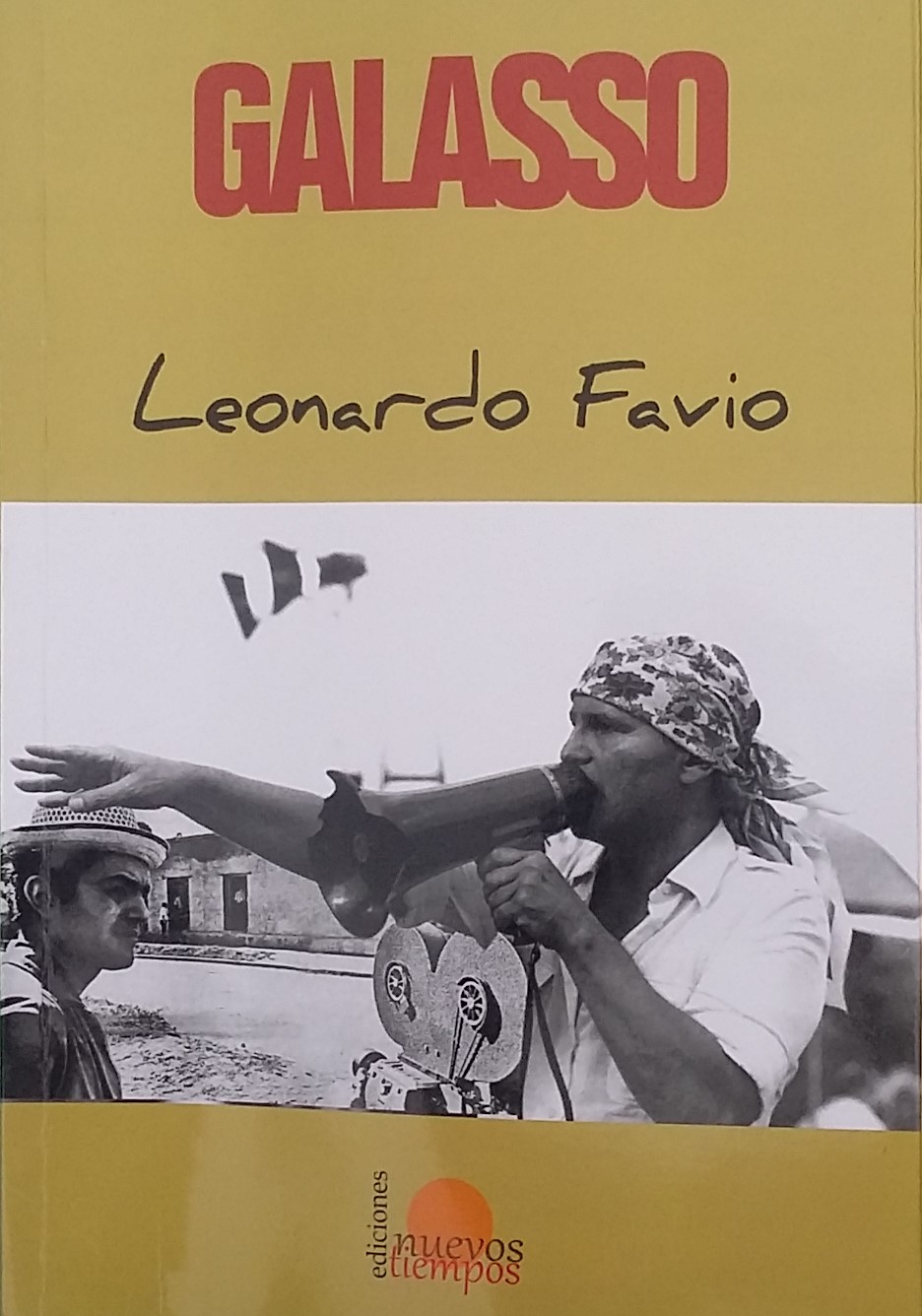Leonardo Favio by Norberto Galasso | Goodreads