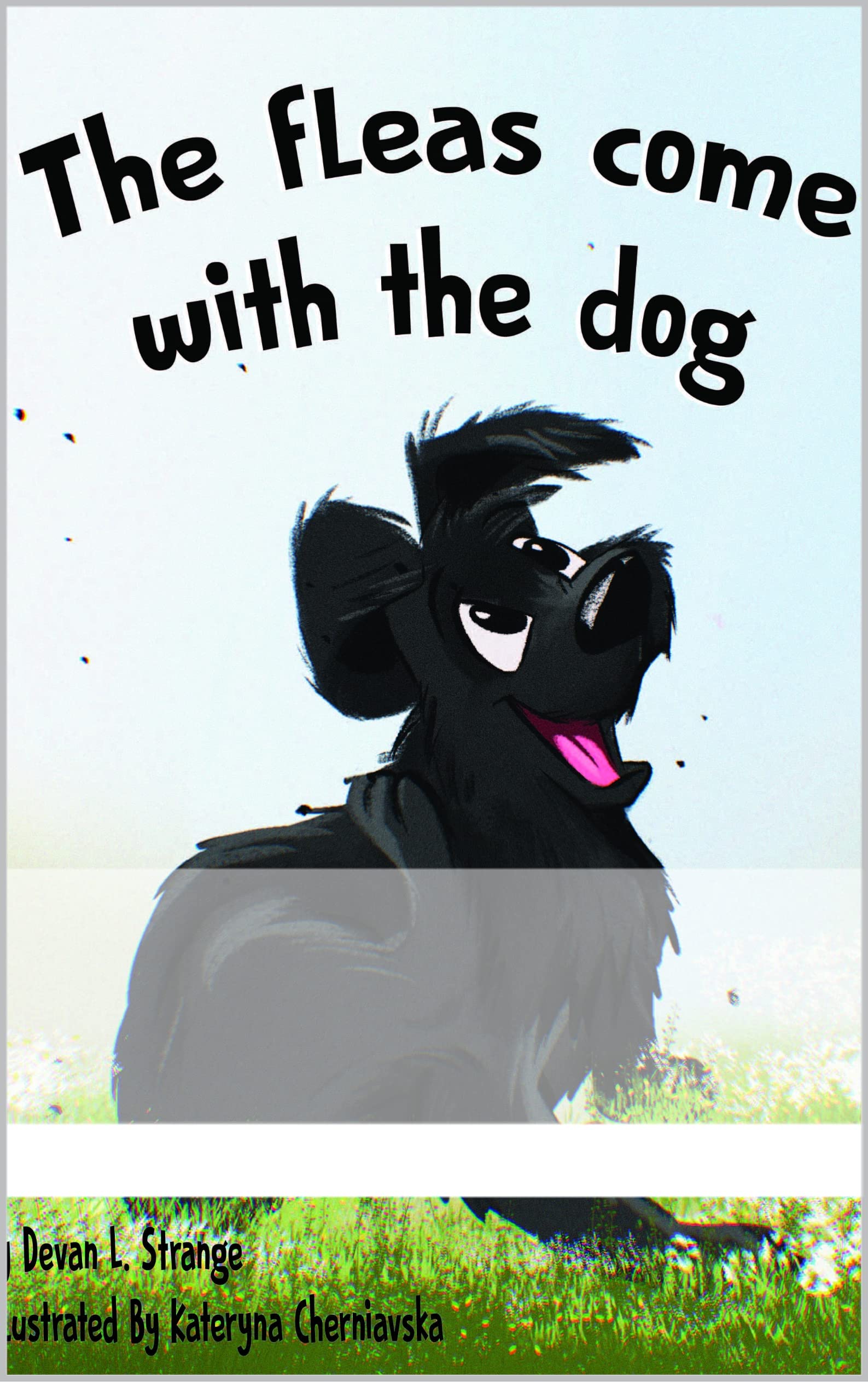 The Fleas Come with the Dog by Devan Strange | Goodreads