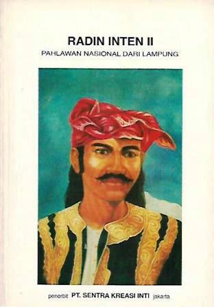 Radin Inten II: Pahlawan Nasional dari Lampung by Amrin Imran | Goodreads