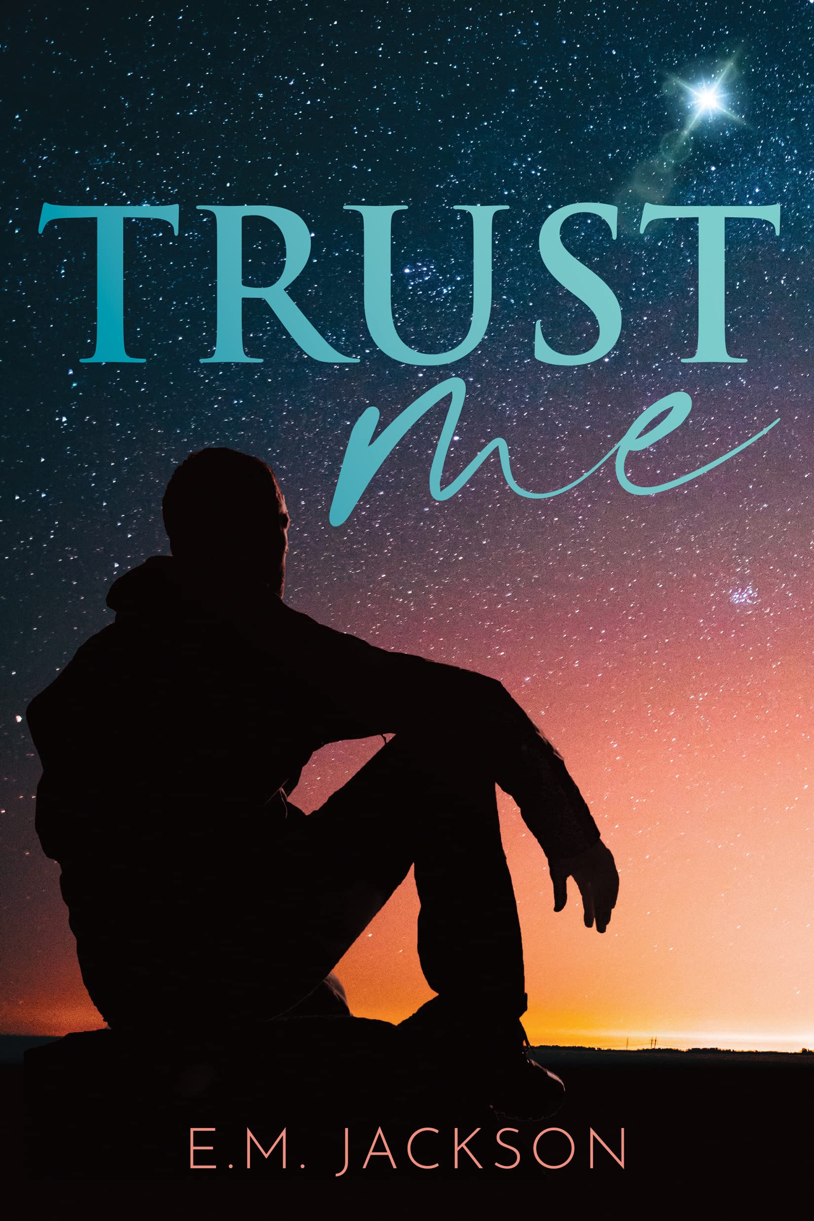 Trust Me by E.M. Jackson | Goodreads